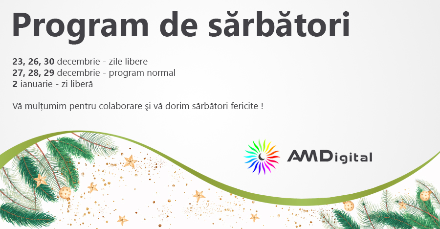 Program de sărbători - AMDigital.ro
